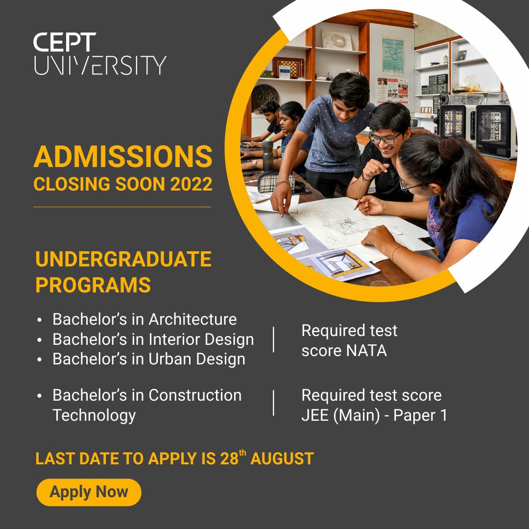 UG Admissions Closing Soon 2022 for B.Arch, BID, BUD and BCT Programs - CEPT University - News ...